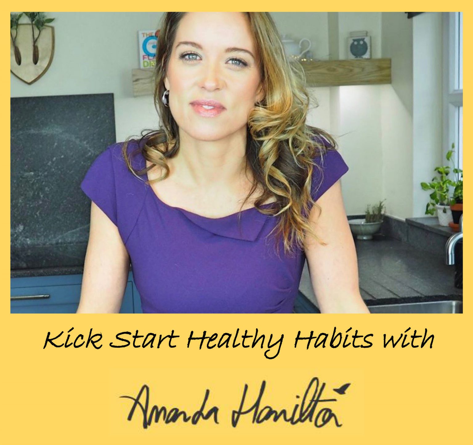 Healthy Habits and Wellbeing with Amanda Hamilton