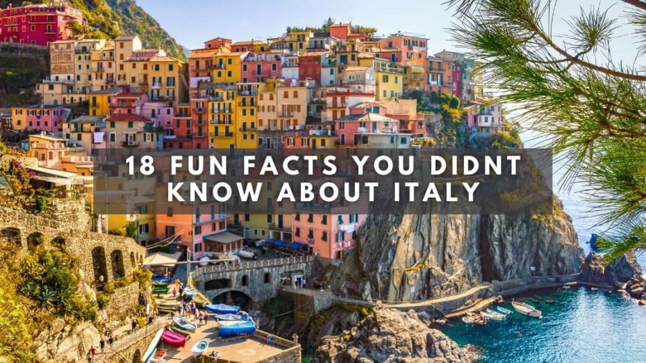 18 Fun Facts You Didn’t Know About Italy | Flavours Holidays