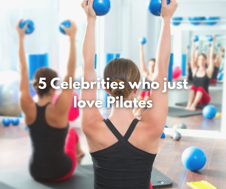 5 Celebrities who just love Pilates | Flavours Holidays