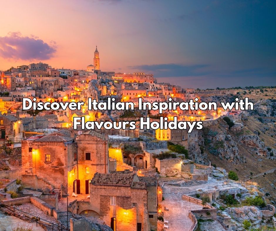 Discover why Italy is an inspiration with Flavours Holidays