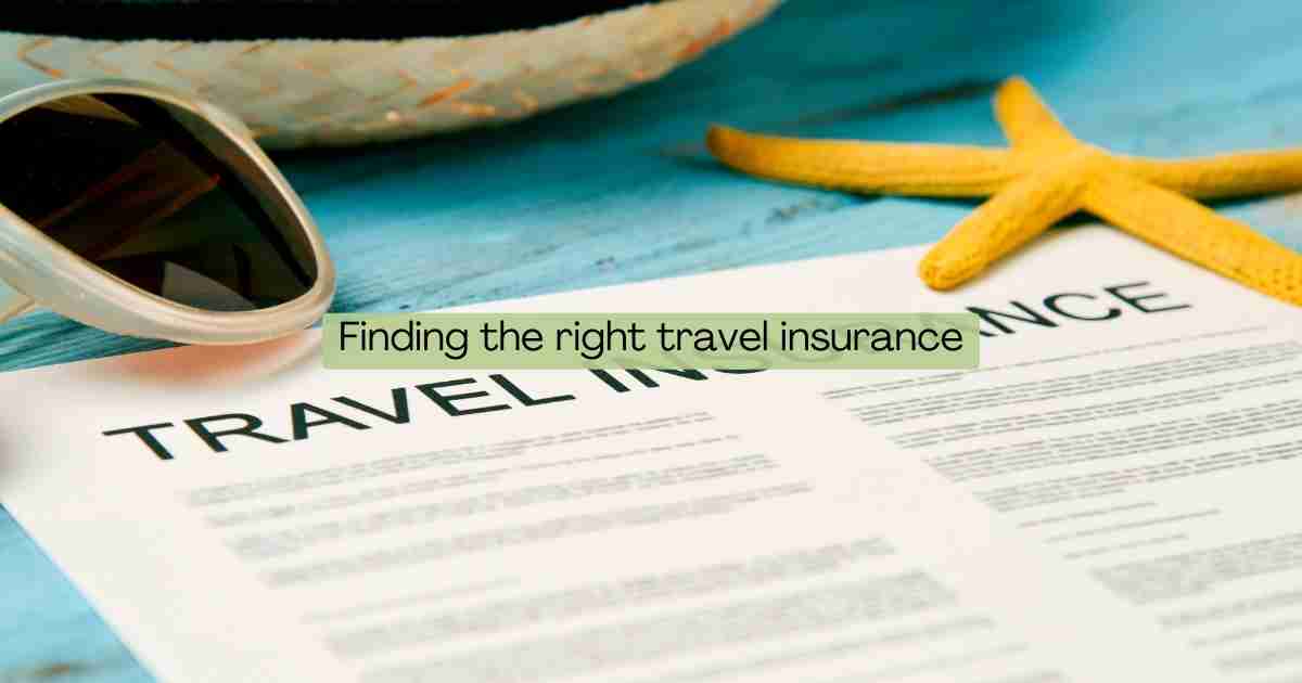 Finding the right travel insurance | Flavours Holidays